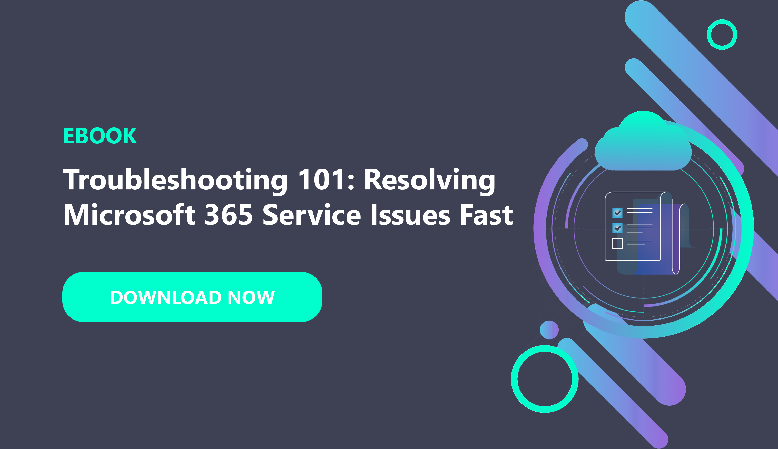 Troubleshooting 101: Resolving Microsoft 365 Service Issues Fast